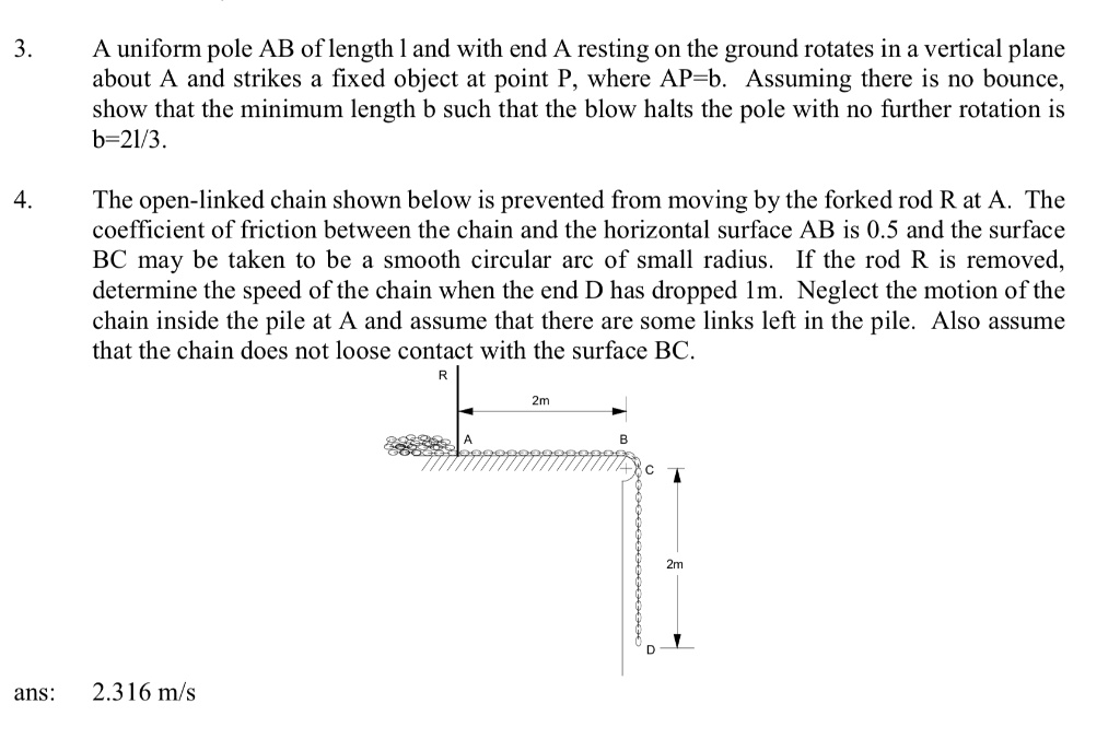 SOLVED: A uniform pole AB of length L and with end A resting on the ...