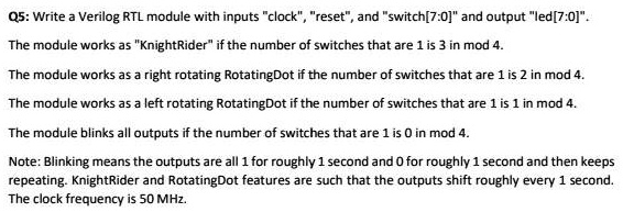 Solved Q5 Write A Verilog Rtl Module With Inputs Clock Reset 2602