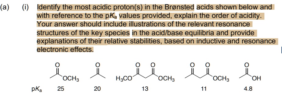 SOLVED: Identify the most acidic proton(s) in the Bronsted acids shown ...
