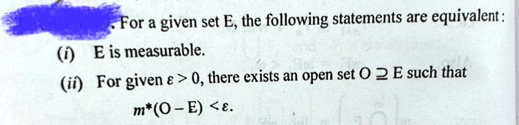 SOLVED: -For a given set E, prove that the following statements are equivalent : (i) E is ...