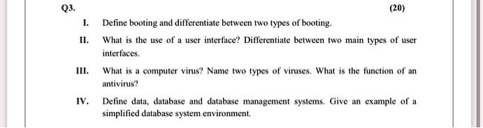 SOLVED: Q3. I. (20) Define booting and differentiate between two types ...