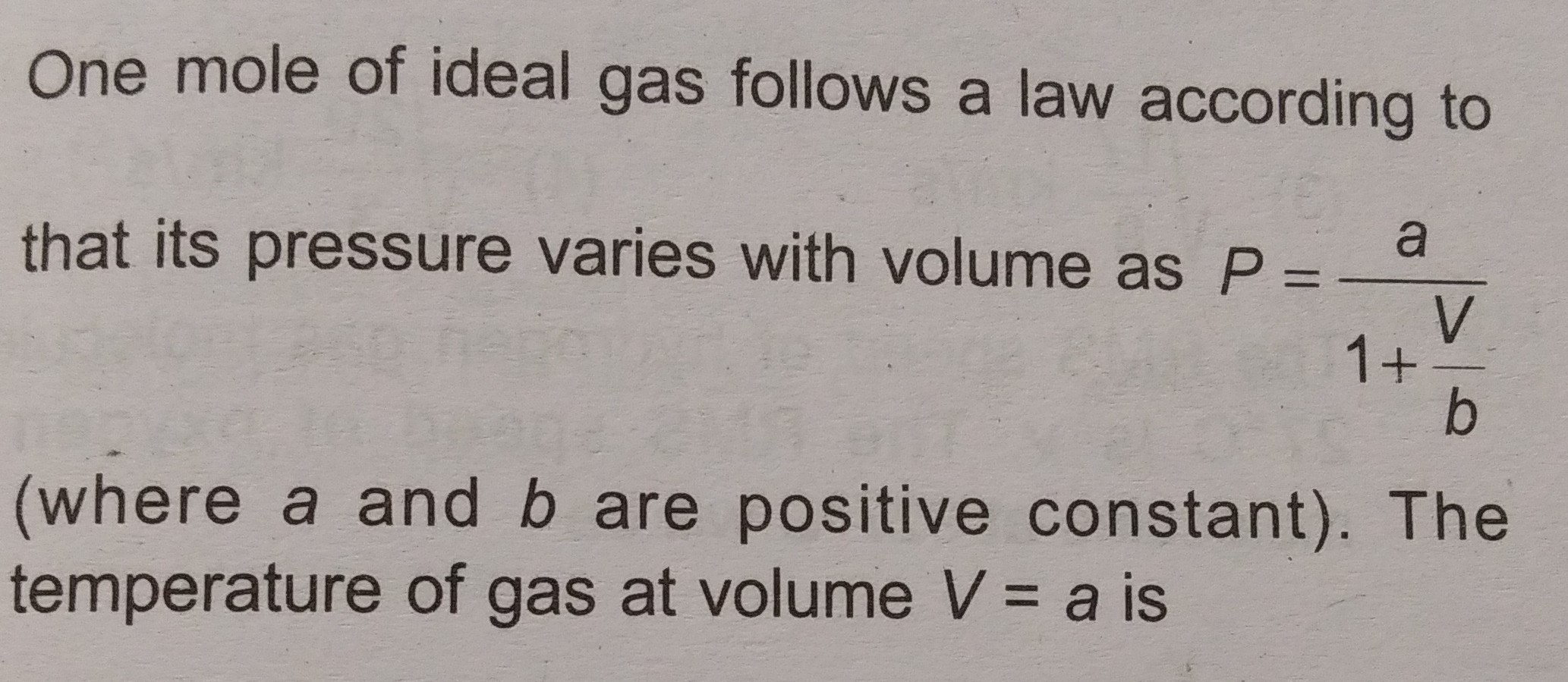 One mole of ideal gas follows a law according to that its pressure varies with volume as P=(a ...