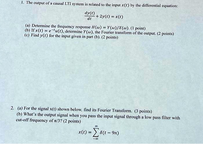SOLVED: The output of a causal LTI system is related to the input x(t) by the differential ...