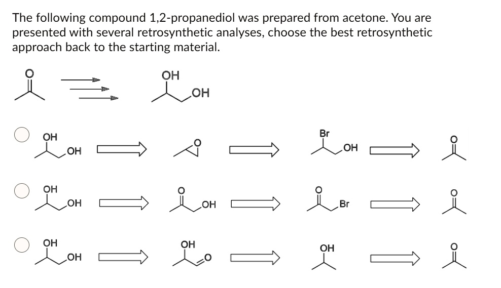 the following compound 12 propanediol was prepared from acetone you are ...