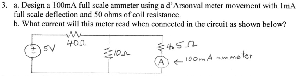 3 a design a 100ma full scale ammeter using a darsonval meter movement ...