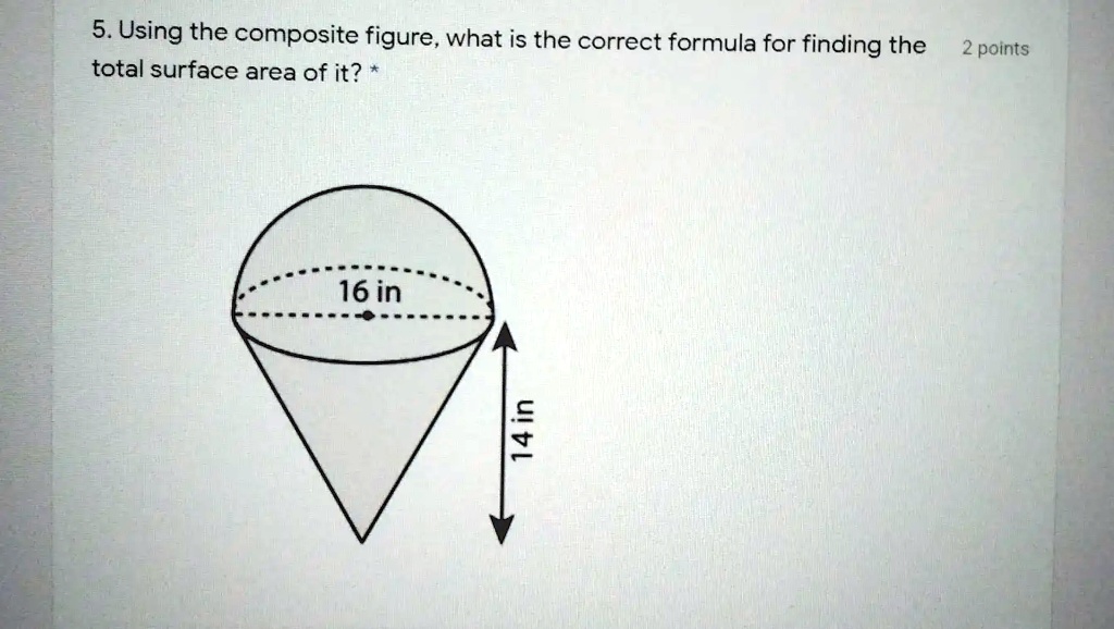 SOLVED: 5. Using the composite figure, what is the correct formula for ...