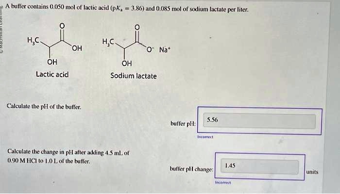 SOLVED: Texts: A buffer contains 0.050 mol of lactic acid (pK=3.86) and ...