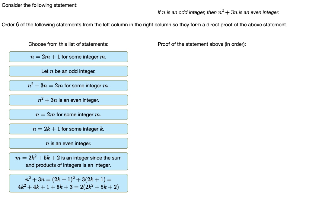 Consider the following statement: If n is an odd integer, then n^2 + 3n is an even integer ...