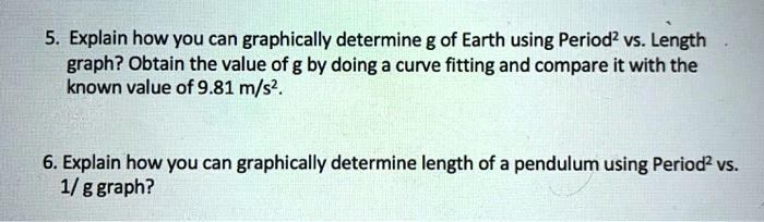 5. Explain how you can graphically determine g of Earth using Period² ...