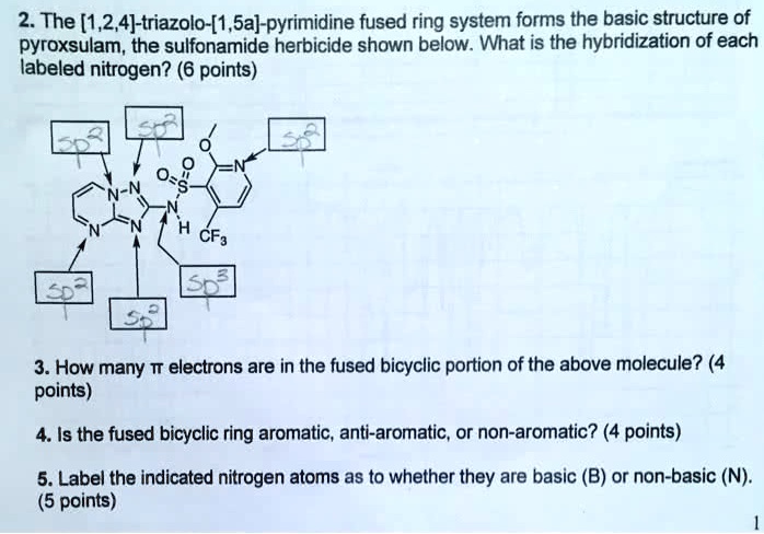 SOLVED: The [1, 2, 4]-triazolo-[1, 5a]-pyrimidine fused ring system ...