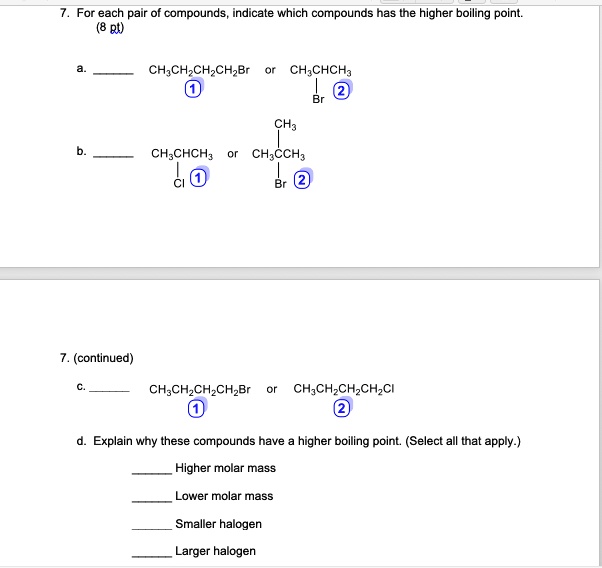 SOLVED: For each pair of compounds, indicate which compounds has the higher boiling point: CH,CH ...