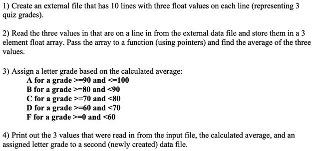Solved This Is Using C Programming Thank You 1 Create An External File That Has 10 Lines With