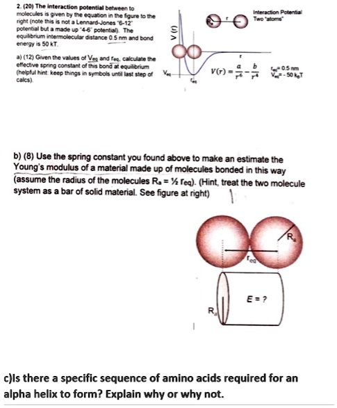 2. (20) The interaction potential between to molecules is given by the ...