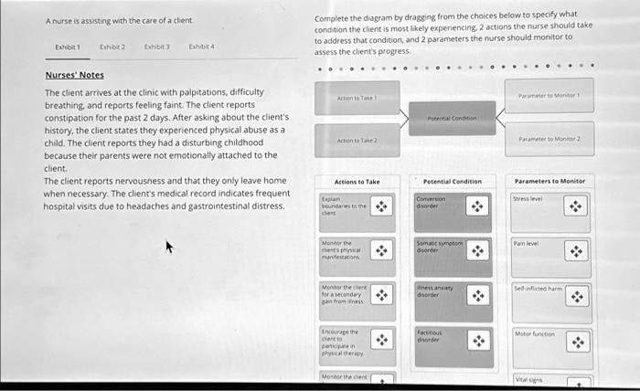 SOLVED: A nurse is assisting with the care of a client. Complete the ...