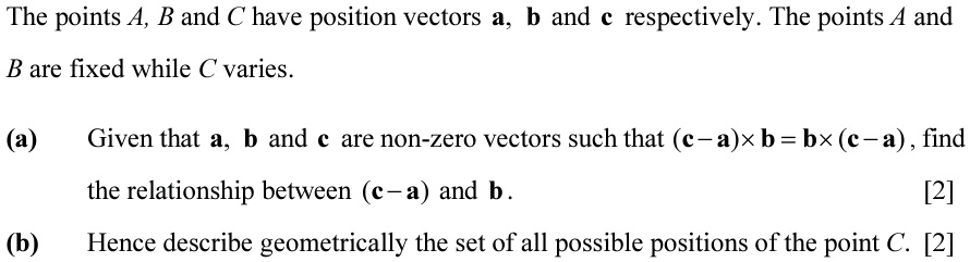 VIDEO solution: The points A,B and C have position vectors a, b and c respectively. The points A ...