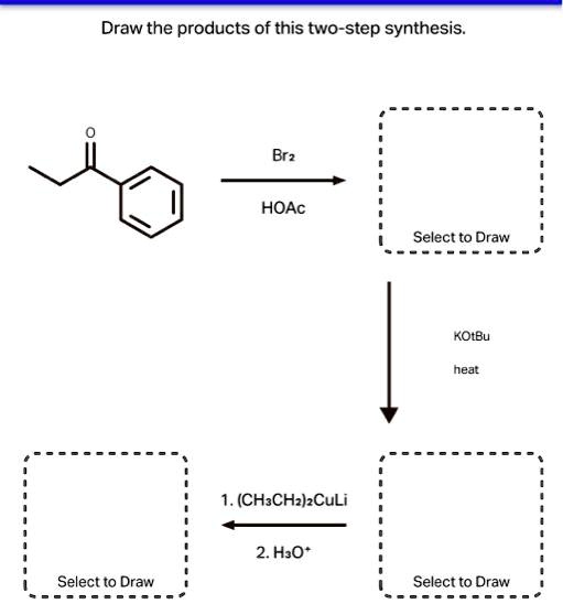 Draw the products of this two-step synthesis. Br2 HOAc Select to Draw 1 ...