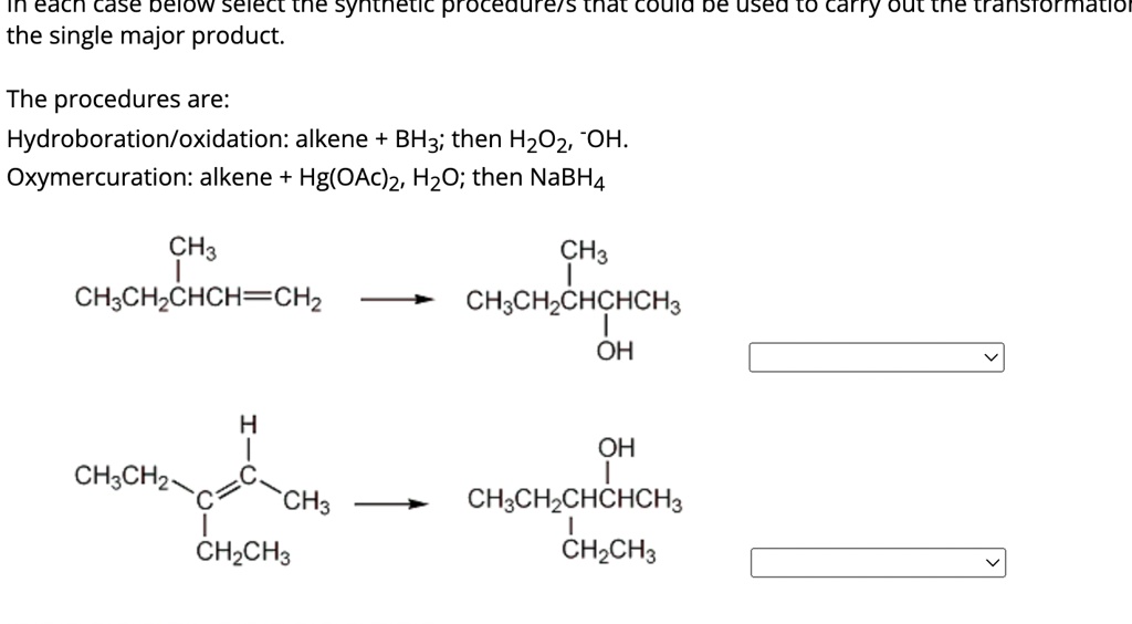 SOLVED: the single major product. The procedures are: Hydroboration ...