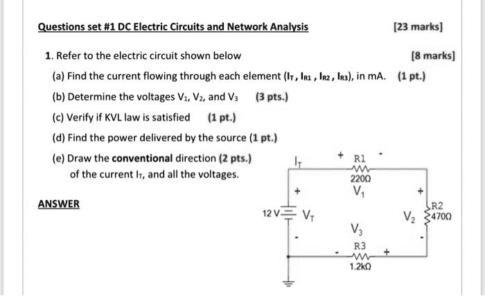 SOLVED: Questions set #1 DC Electric Circuits and Network Analysis [23 marks] 1. Refer to the ...