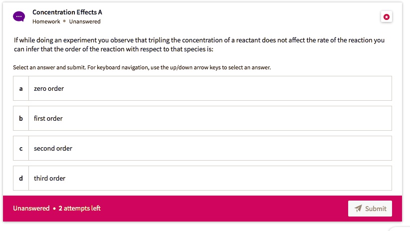 SOLVED: Concentration Effects A Homework Unanswcred Ifwhile doing an experiment you observe that ...