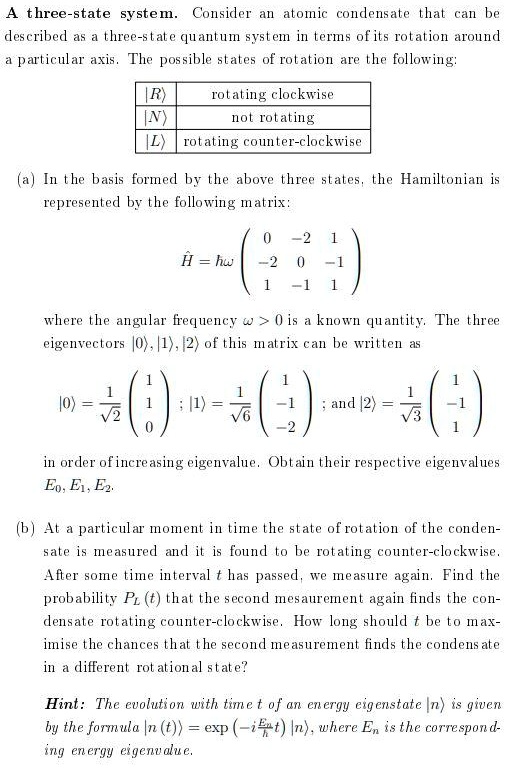 SOLVED: A three-state system. Consider an atomic condensate that can be ...