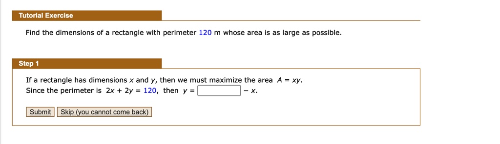 SOLVED: Tutorial Exercise Find the dimensions of rectangle with ...
