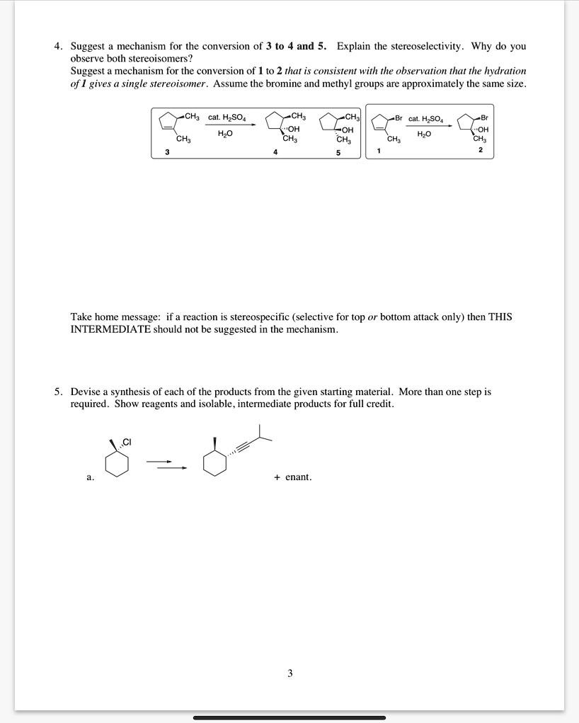 SOLVED: 4. Suggest a mechanism for the conversion of 3 to 4 and 5. Explain the stereoselectivity ...
