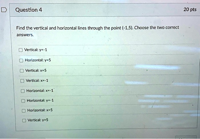 question 4 20 pts find the vertical and horizontal lines through the ...