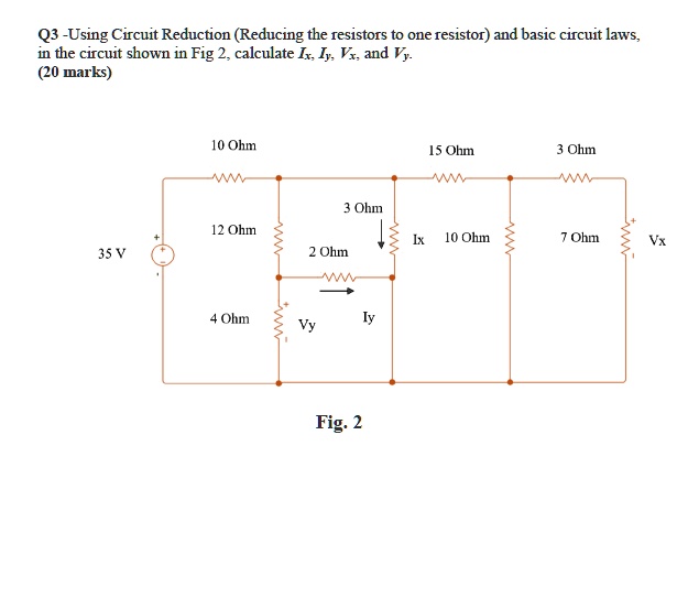 SOLVED: Q3 - Using Circuit Reduction (Reducing the resistors to one resistor) and basic circuit ...
