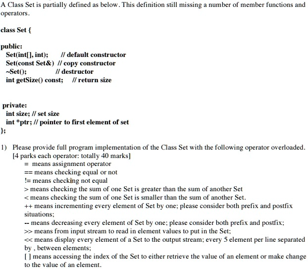 Solved Using Operator Overloading And C A Class Set Is Partially Defined As Below This