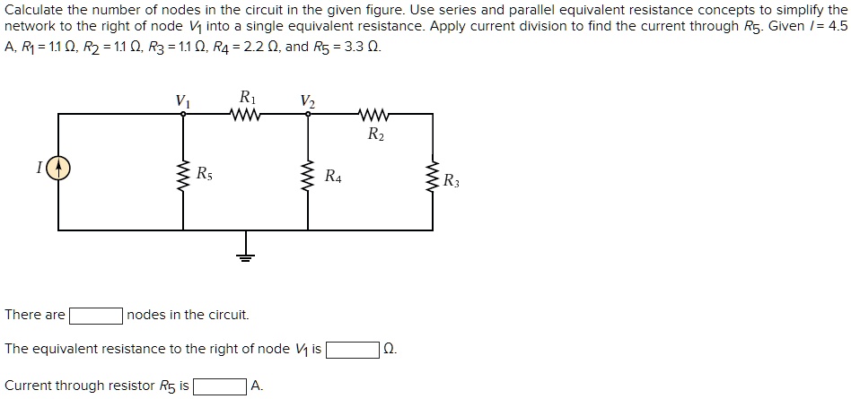 SOLVED: Calculate the number of nodes in the circuit in the given figure.Use series and parallel ...
