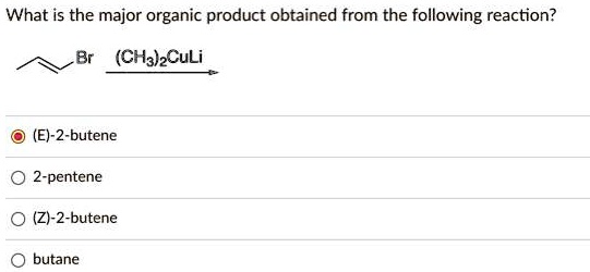 What is the major organic product obtained from the following reaction ...