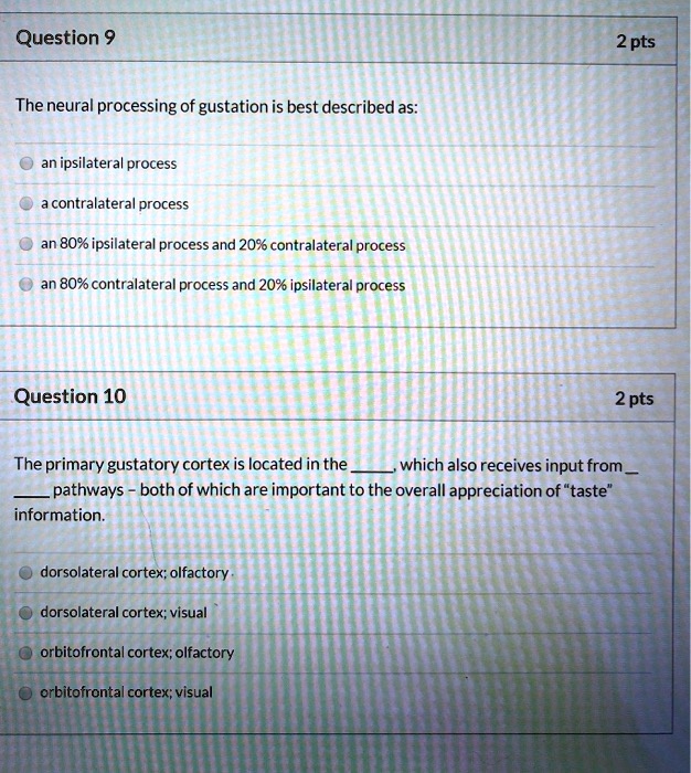 SOLVED: Question 9 2pts The neural processing of gustation is best ...