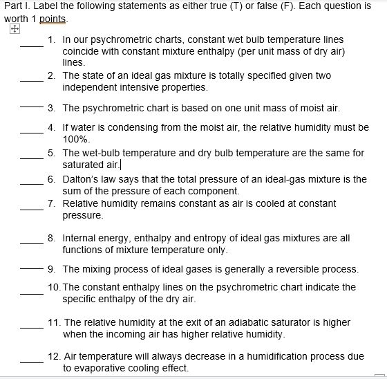 Part I. Label the following statements as either true (T) or false (F ...