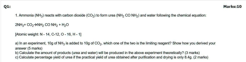 SOLVED: Ammonia (NH3) reacts with carbon dioxide (CO2) to form urea ...