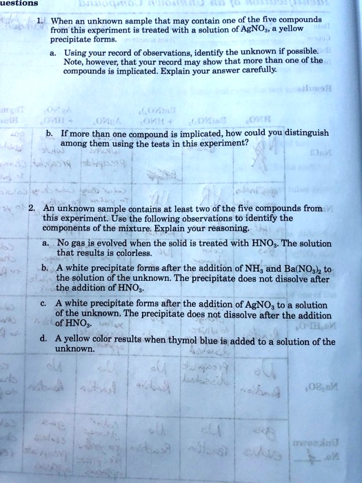 [GET ANSWER] uestions 1. When an unknown sample that may contain one of ...