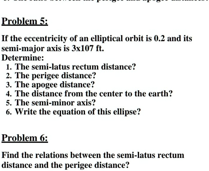 SOLVED: Problem 5: If the eccentricity of an elliptical orbit is 0.2 ...