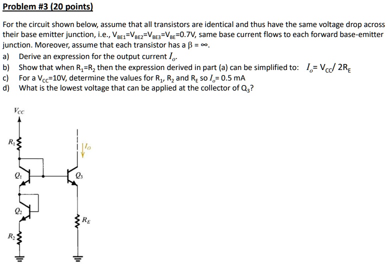 Problem #3 (20 points) For the circuit shown below, assume that all transistors are identical ...