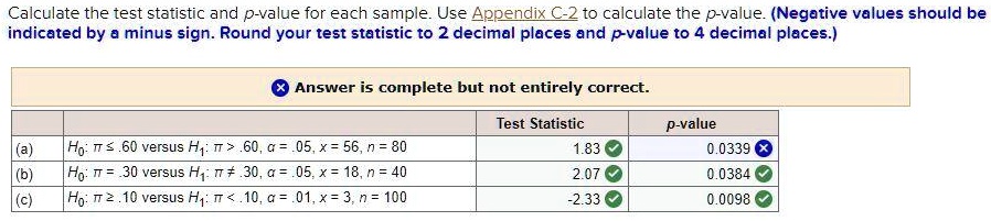 SOLVED: Calculate the test statistic and p-value for each sample. Use ...