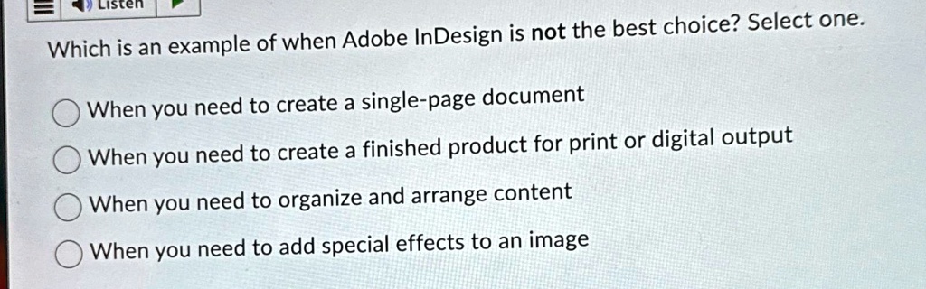 SOLVED: Which is an example of when Adobe InDesign is not the best ...