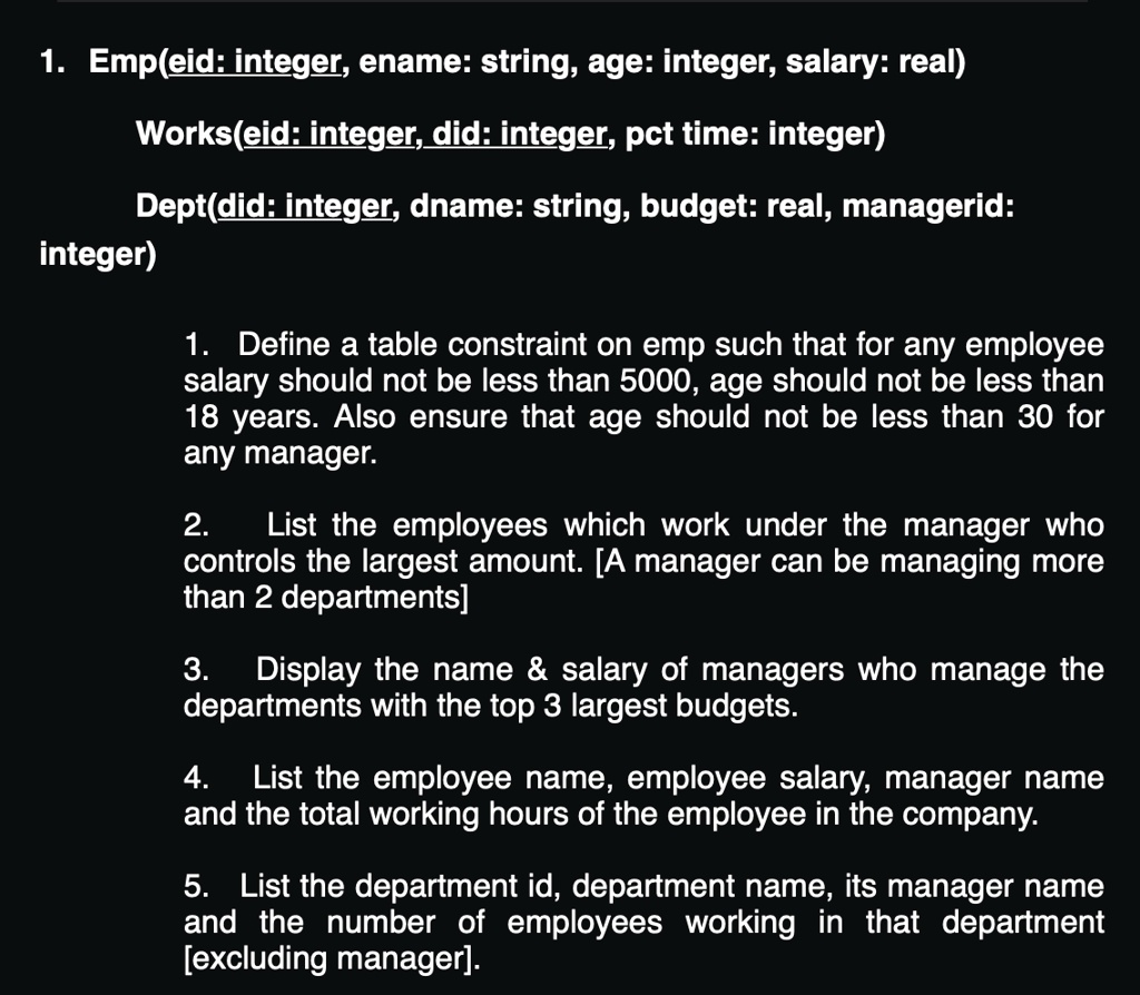 1 empeid integer ename string age integer salary real workseid integerdid integer pct time ...