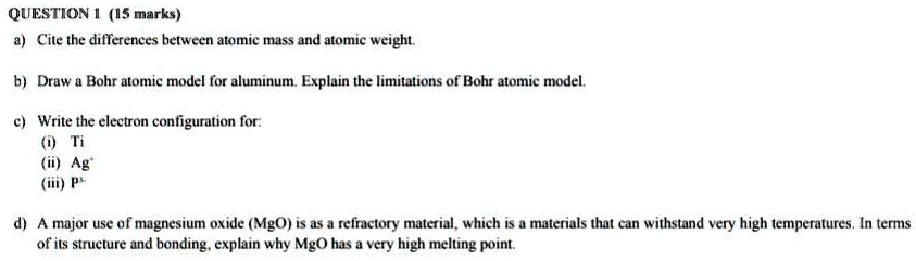 SOLVED: QUESTION I (I5 marks) Cite the differences betwcen alomic mass ...