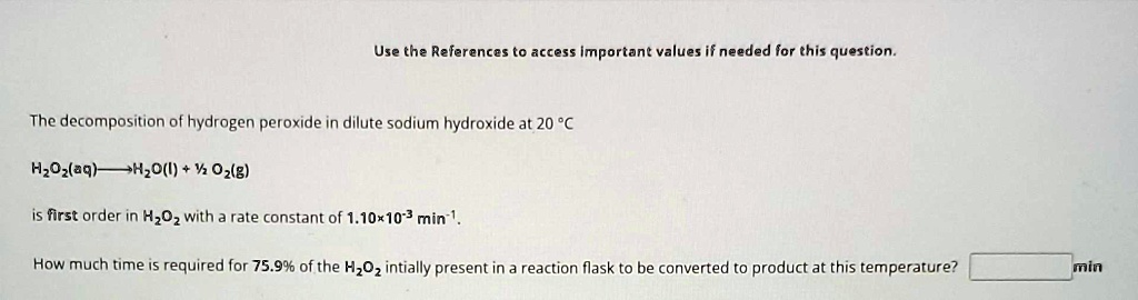 SOLVED: The decomposition of hydrogen peroxide in dilute sodium ...