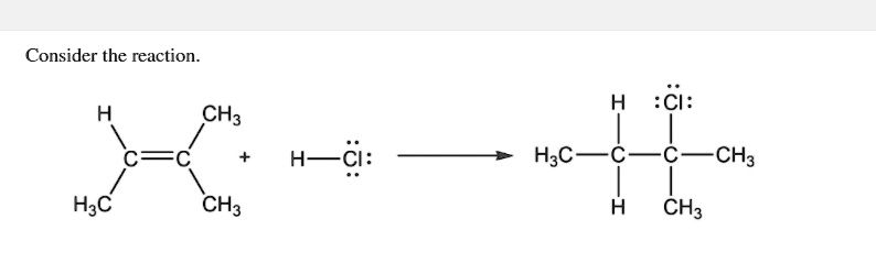 SOLVED:Consider the reaction. :Cl: CH3 H__Cl: HyC _ H3C CH3 CH3 CH3