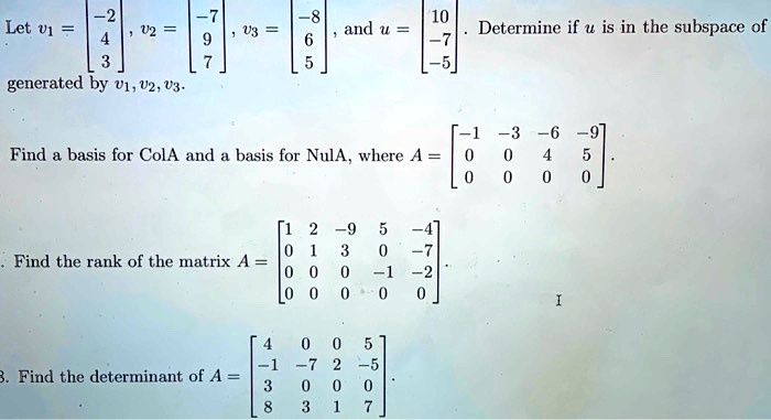 SOLVED: Let V1 and Determine if u is in the subspace of generated by V1 ...