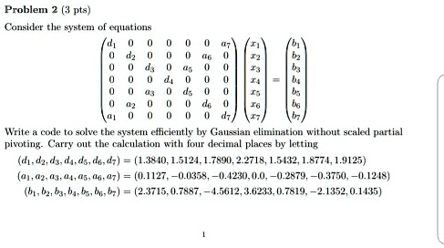 SOLVED: Consider the system of equations: Write code to efficiently ...