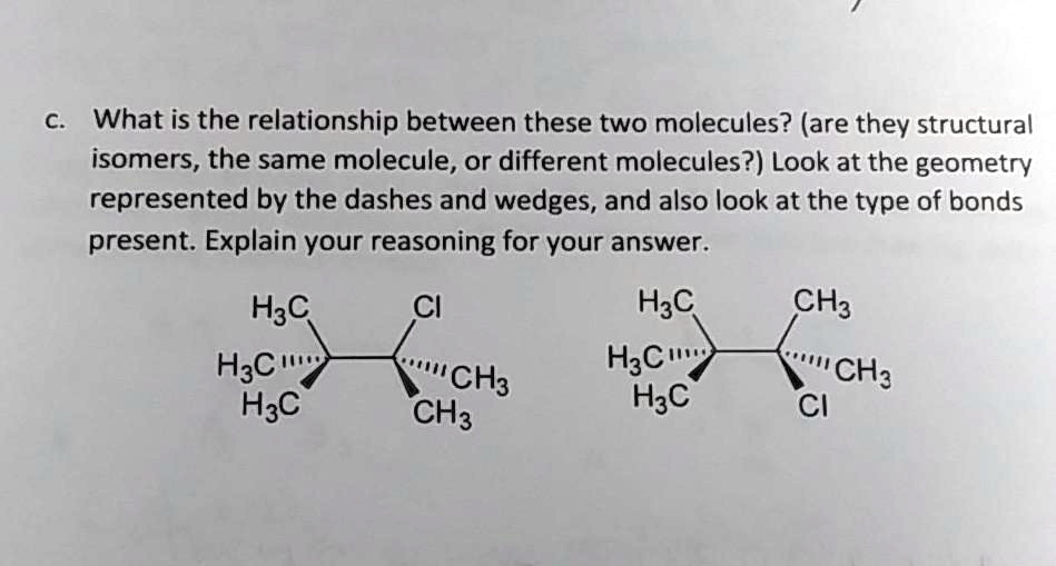 SOLVED: C. What is the relationship between these two molecules? (are ...