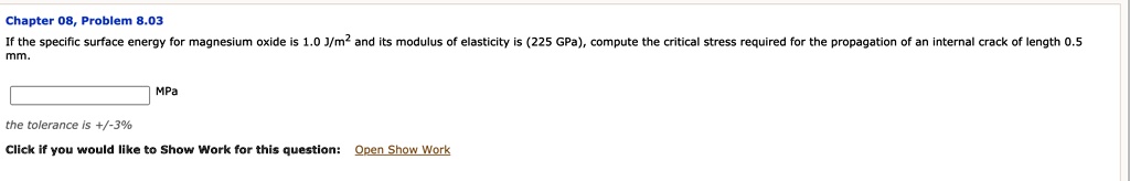 SOLVED: Chapter 08, Problem 8.03 If the specific surface energy for magnesium oxide is 1.0 J/m2 ...