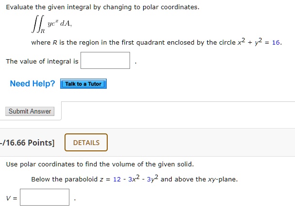 Evaluate the given integral by changing to polar...
