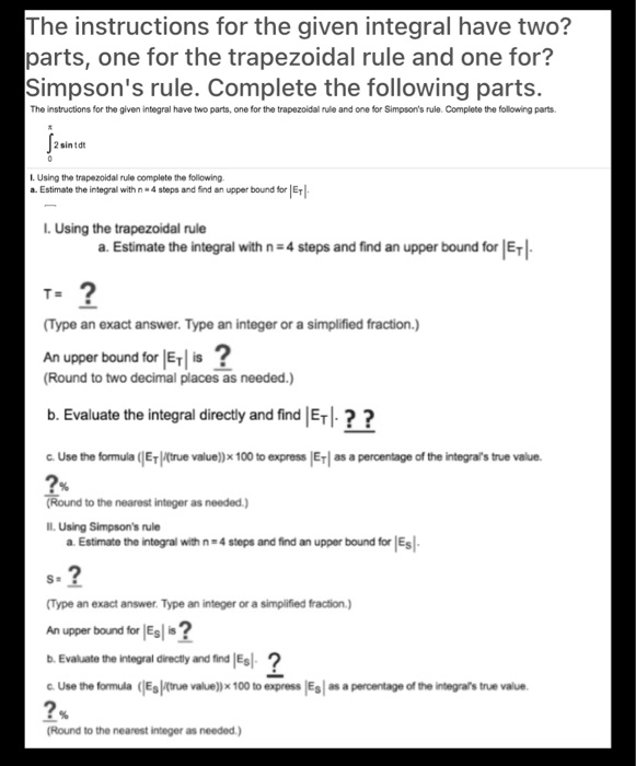 SOLVED: The instructions for the given integral have two parts, one for ...