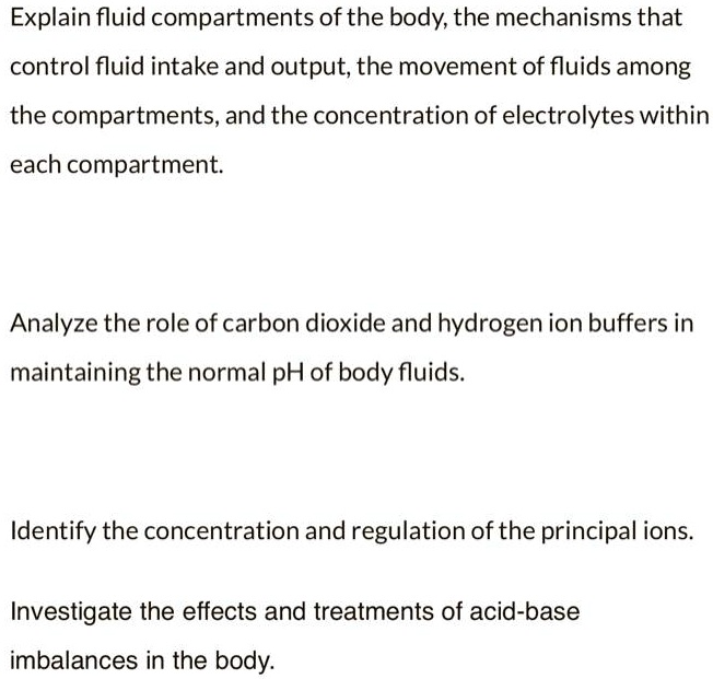 SOLVED: Explain fluid compartments of the body,the mechanisms that control fluid intake and ...